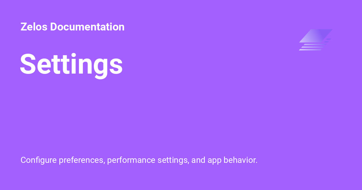 Settings - Zelos Documentation