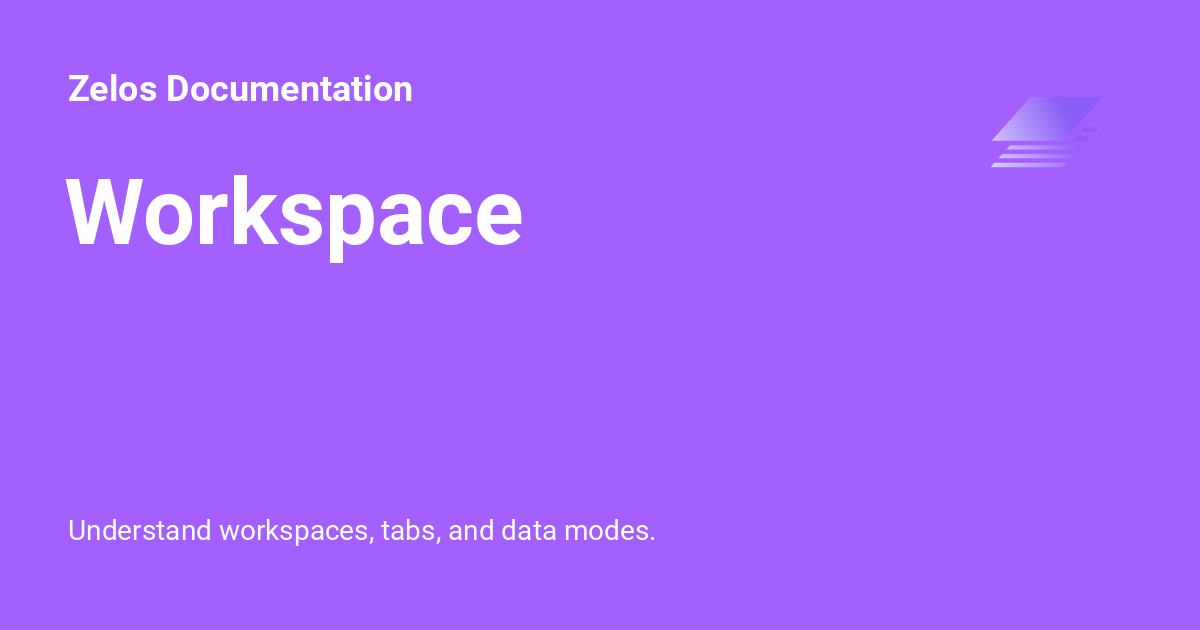 Workspace - Zelos Documentation